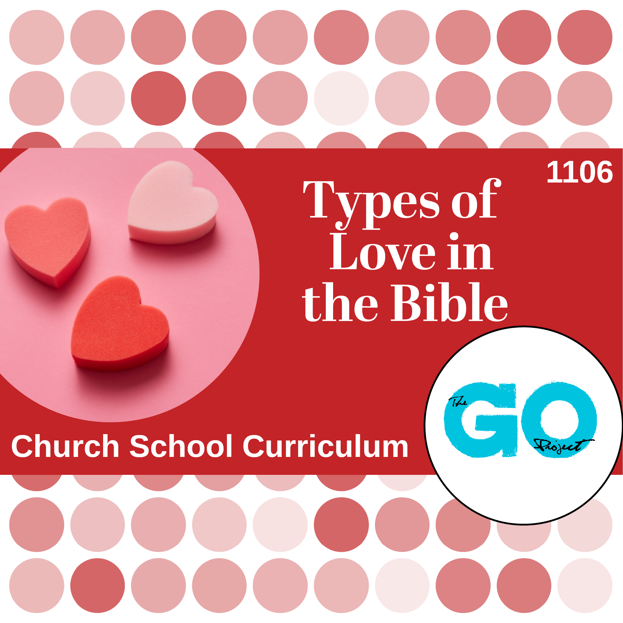 1106: Types of Love in the Bible